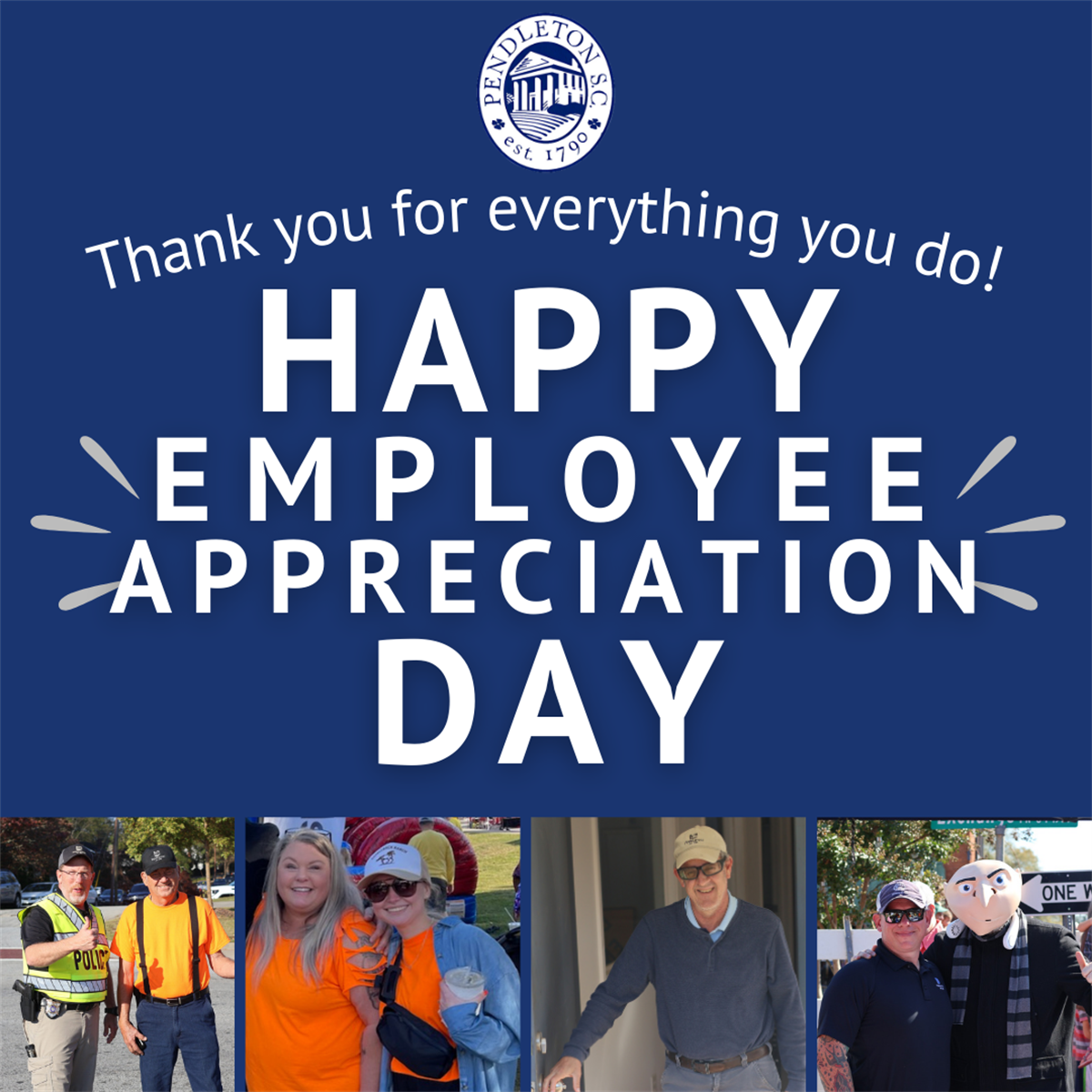 Happy Employee Appreciation Day - Town of Pendleton, SC
