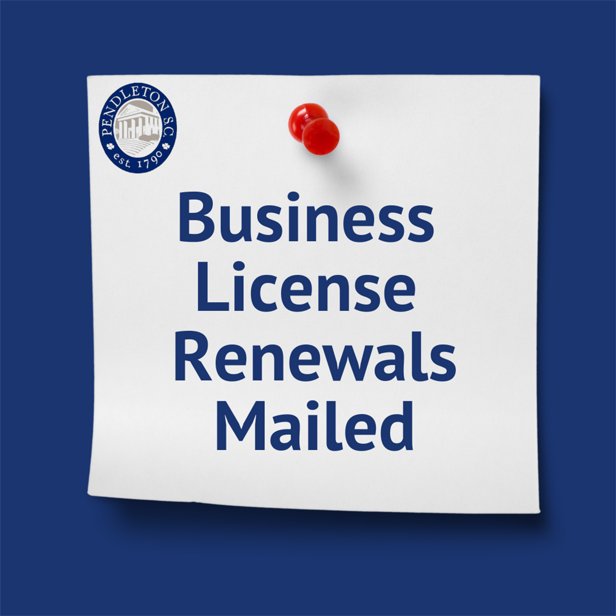 Business License Renewals Mailed - Town of Pendleton, SC